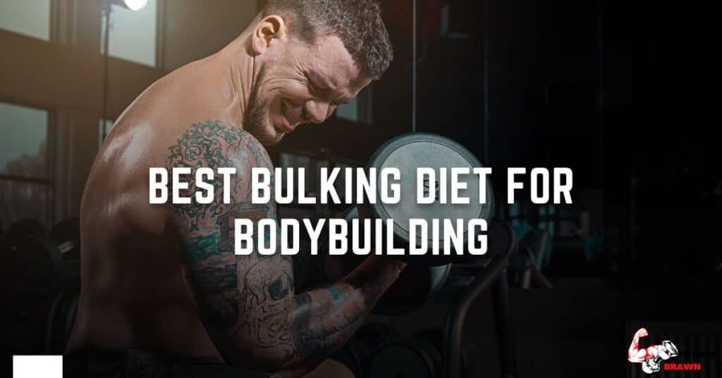 Best Bulking Diet for Bodybuilding: How to Gain Weight and Muscle ...
